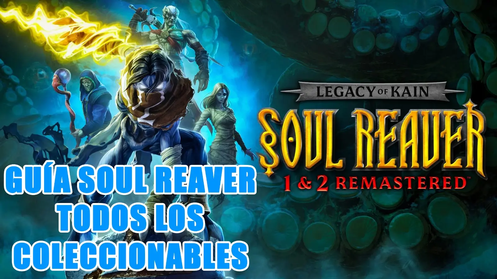 Guía Soul Reaver 1 (Legacy of Kain): todos sus coleccionables, mejoras ...